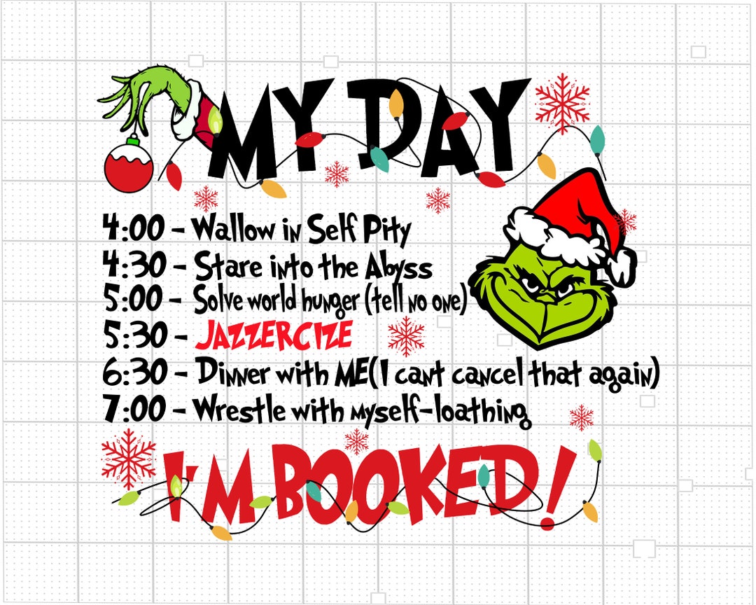 My Day Grinch Png My Day I'm Booked Png Christmas To-do - Etsy