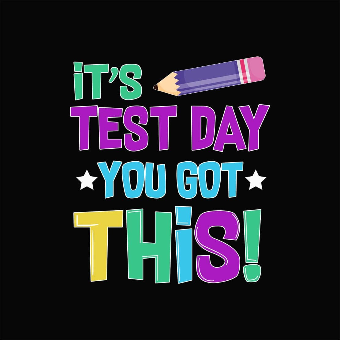 It's Test Day You Got This Png Testing Back School Png - Etsy
