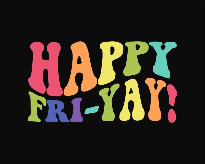 Happy Friyay Png Friyay Teacher PNG Teacher PNG Friyay - Etsy