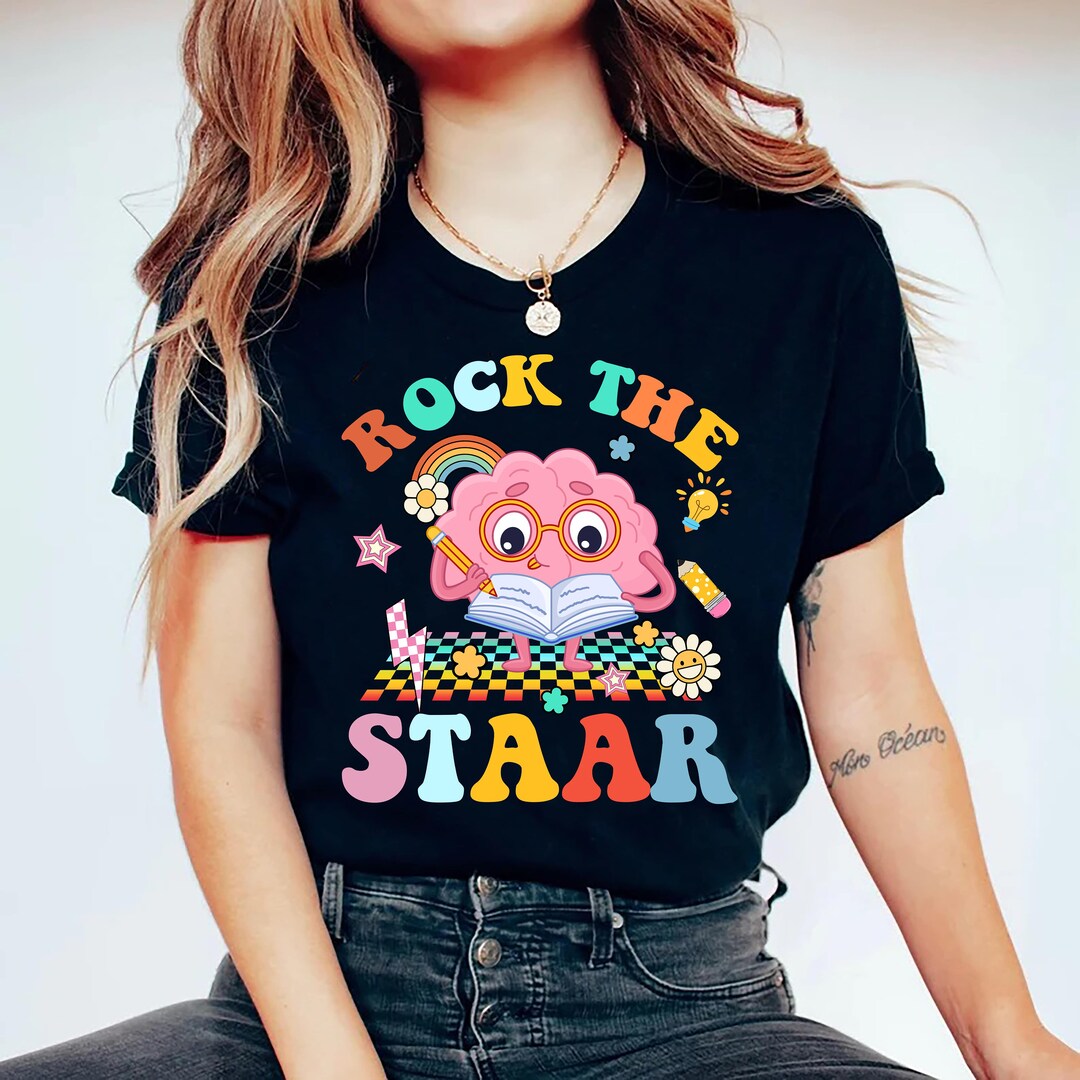 Rock the STAAR Shirt, Teacher Shirt,teacher STAAR Testing,staar Testing ...