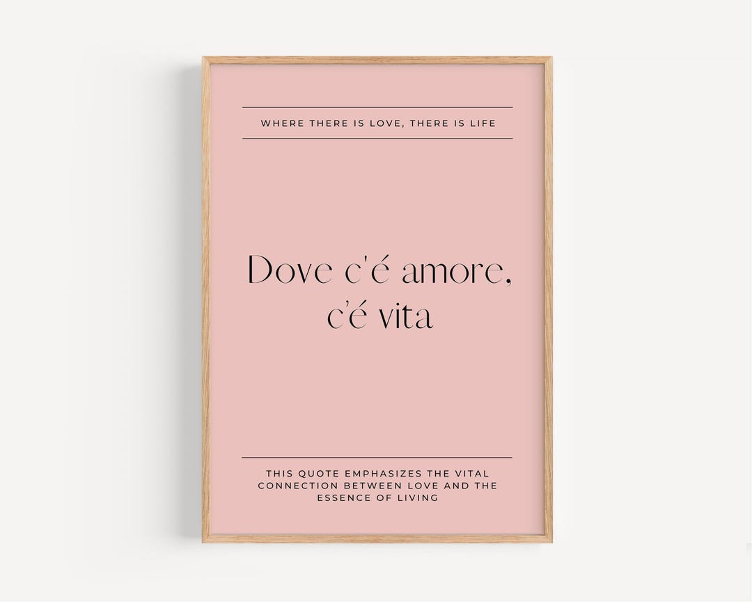 Dove C'é Amore, C'é Vita Definition - Italian Quote - Pink Wall Art ...