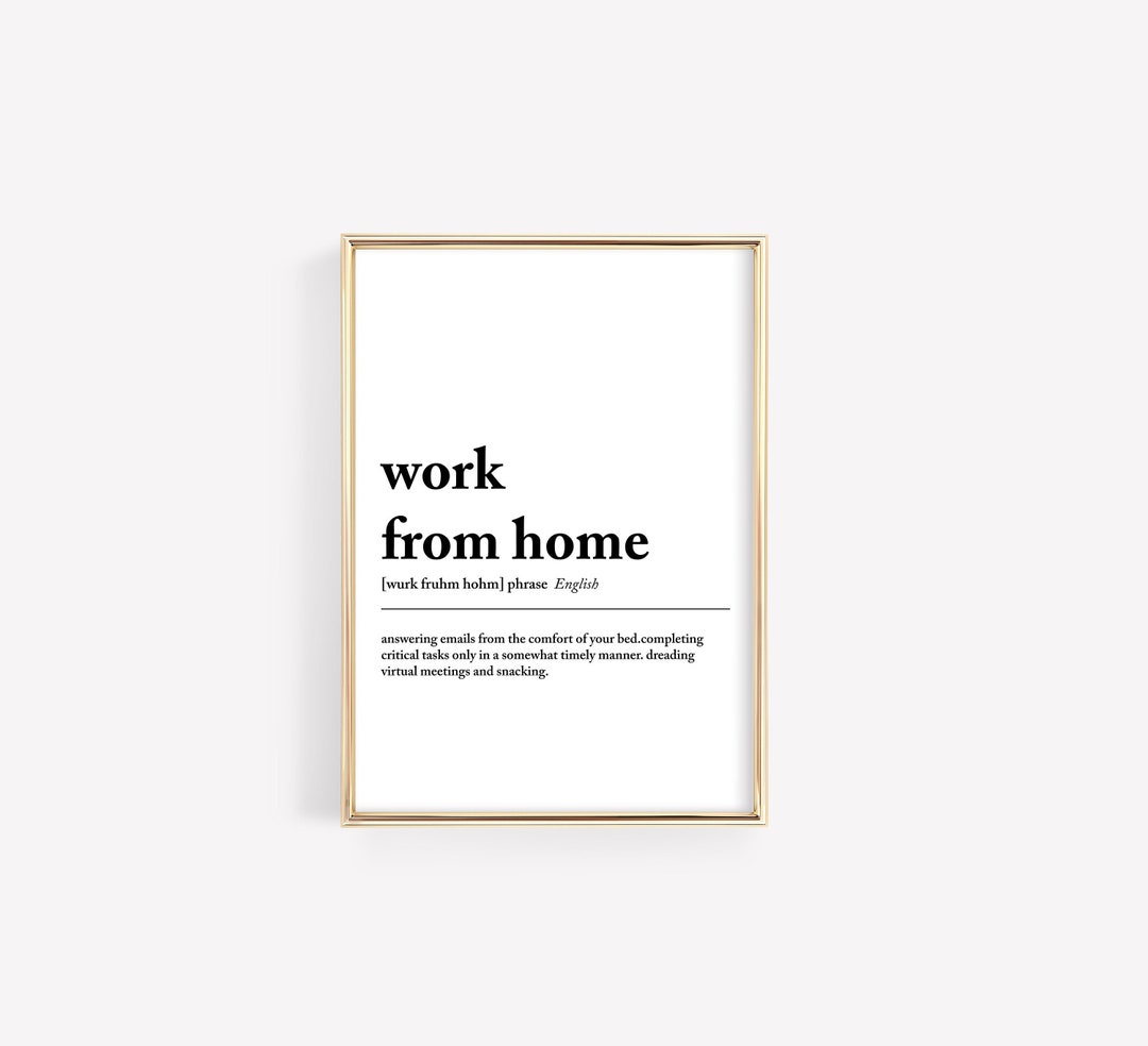 Work From Home Definition Print - Funny Office Wall Art, Minimalist ...