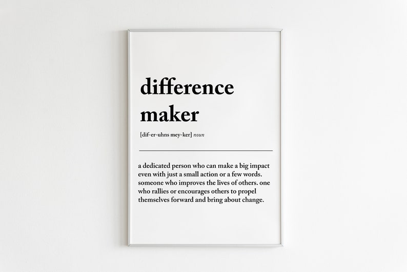 Difference Maker Definition Print Minimal Print Gift for - Etsy