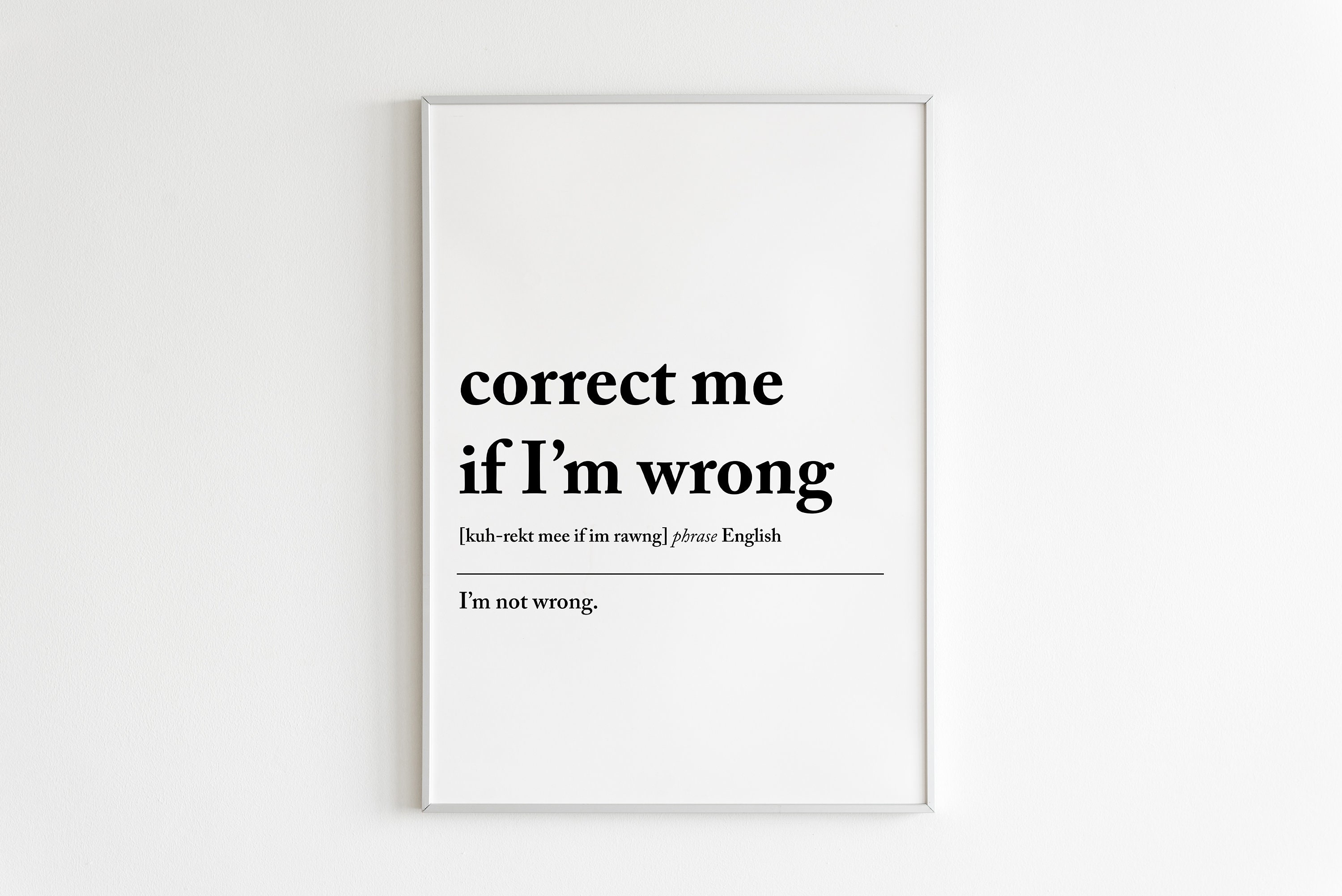 Home Office Printable Wall Art Correct Me If I'm Wrong - Etsy
