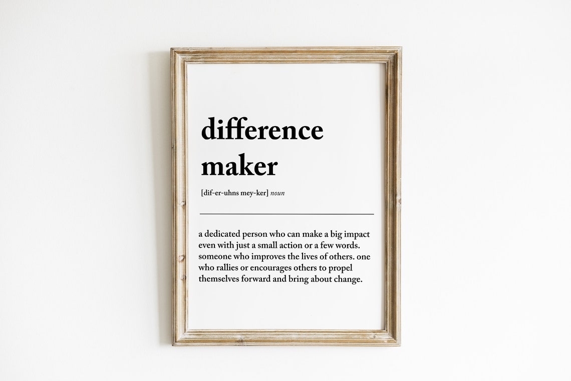 Difference Maker Definition Print Minimal Print Gift for - Etsy