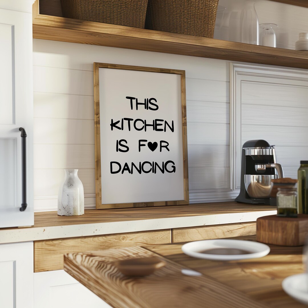 Fun Kitchen Wall Art - Printable 'this Kitchen is for Dancing' Sign ...
