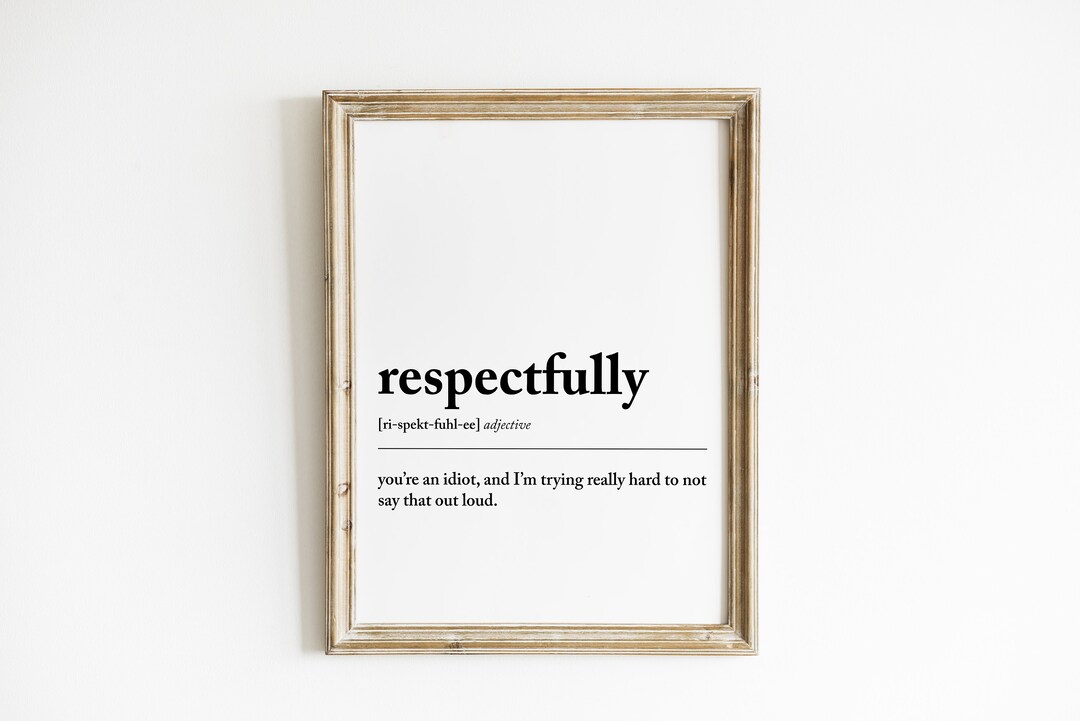 Respectfully Definition Print | Minimalist Dorm Room Decor | Funny Man ...