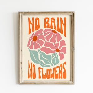 Colorful Flower Wall Art, No Rain No Flowers Print, Vibrant Matisse ...