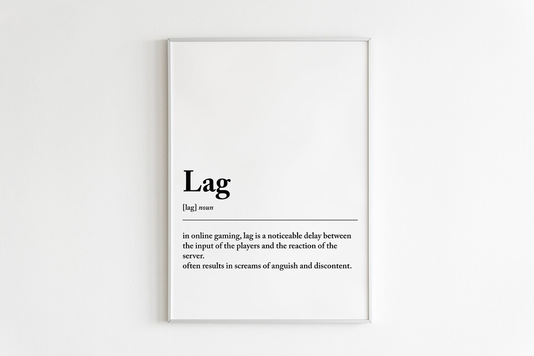 Lag Definition Print | Gamer Gifts | Gamer Print | Gaming Wall Art ...