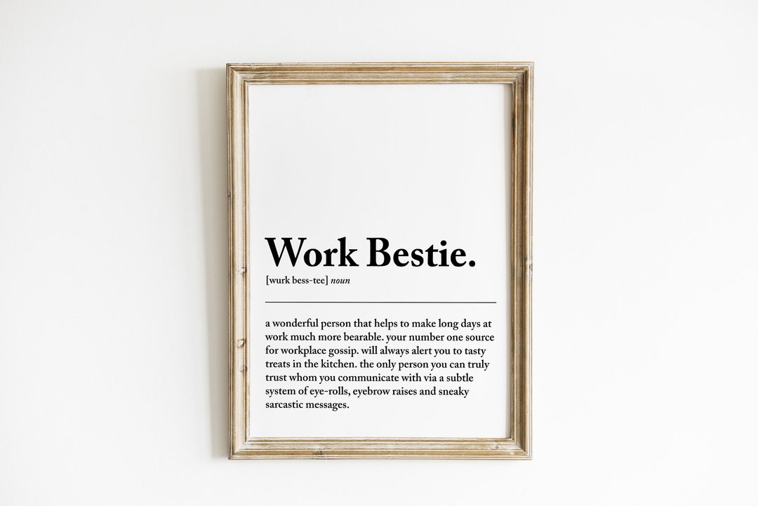 Work Bestie Definition Print: Coworker Gift, Office Decor (digital ...