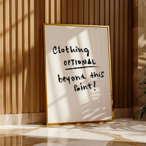 Clothing Optional Beyond This Point Digital Wall Art - Funny and Modern ...