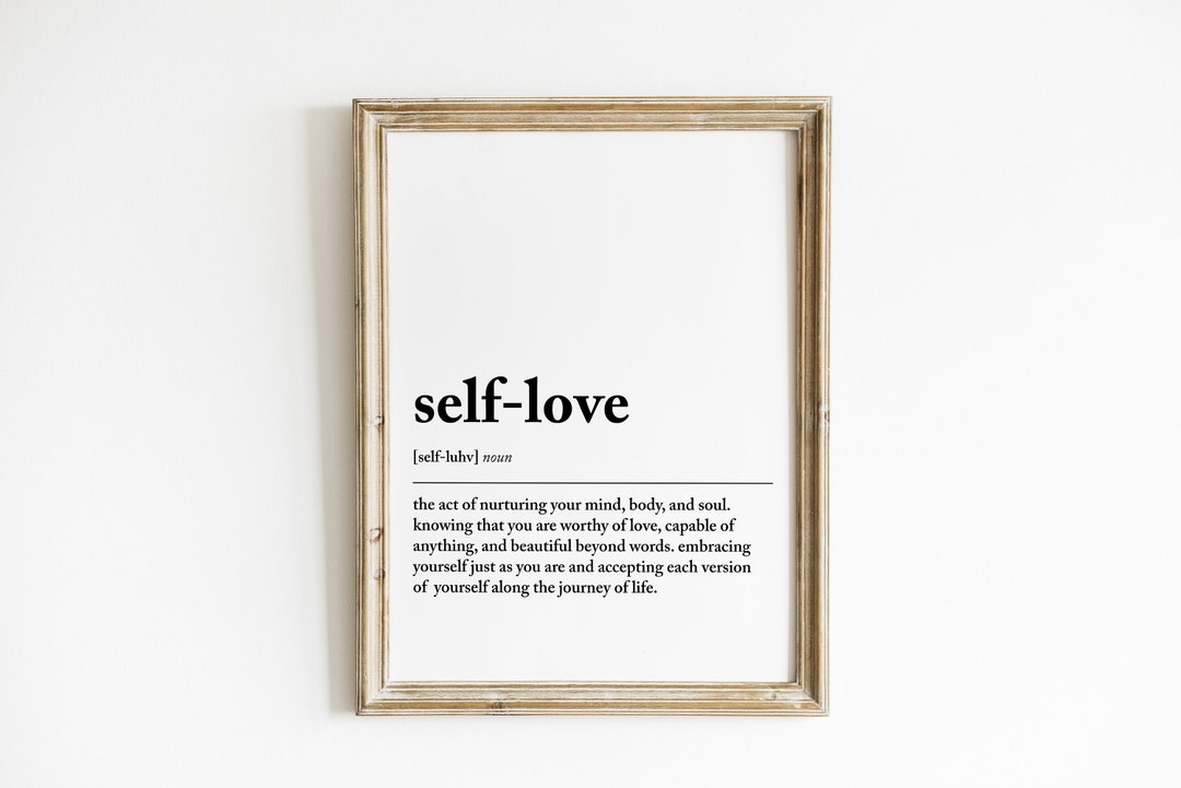 Self Love Definition Print | Self Love Wall Art | Definition Print ...