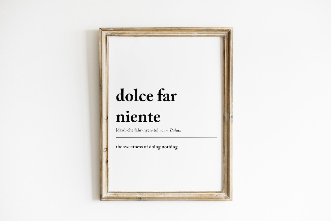 Dolce Far Niente Definition Print: Italian Wall Art (digital Download ...