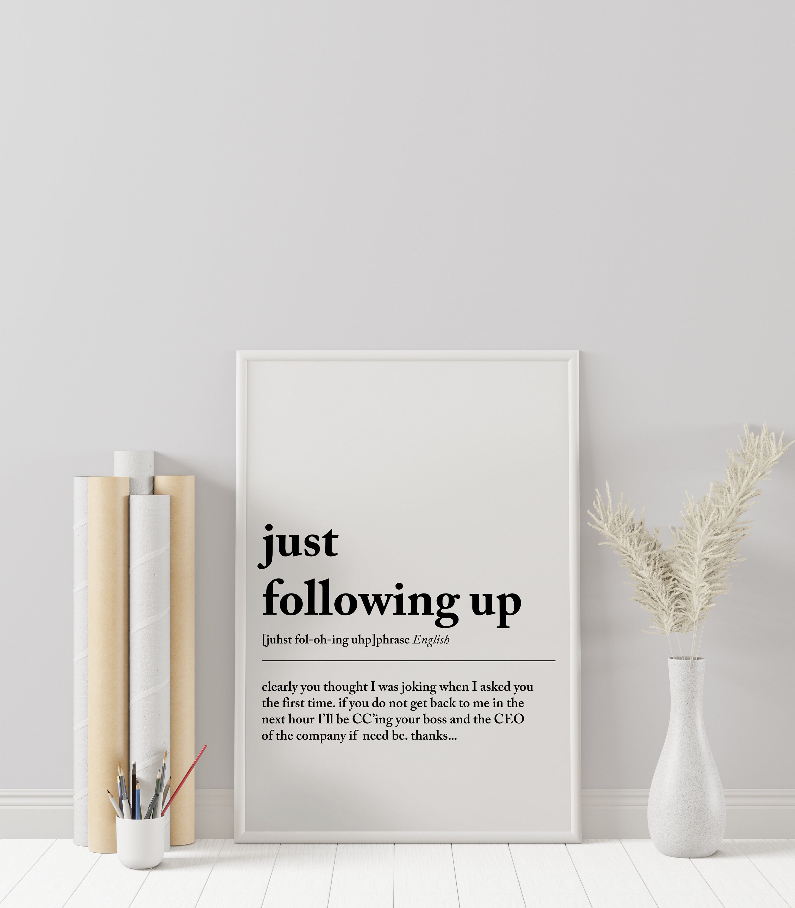 Home Office Wall Decor Just Following up Definition Print Funny Home ...