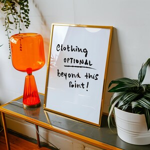 Clothing Optional Beyond This Point Digital Wall Art - Funny and Modern ...