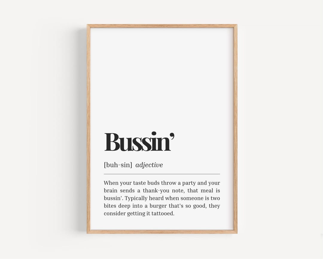Bussin' Definition Print: Funny Foodie Wall Art (instant Download) - Etsy