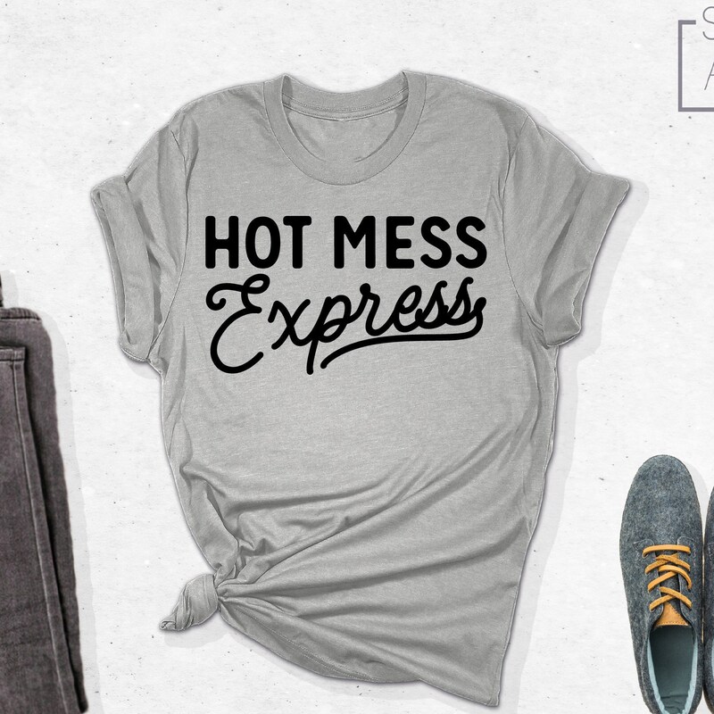 Hot Mess Shirt - Etsy