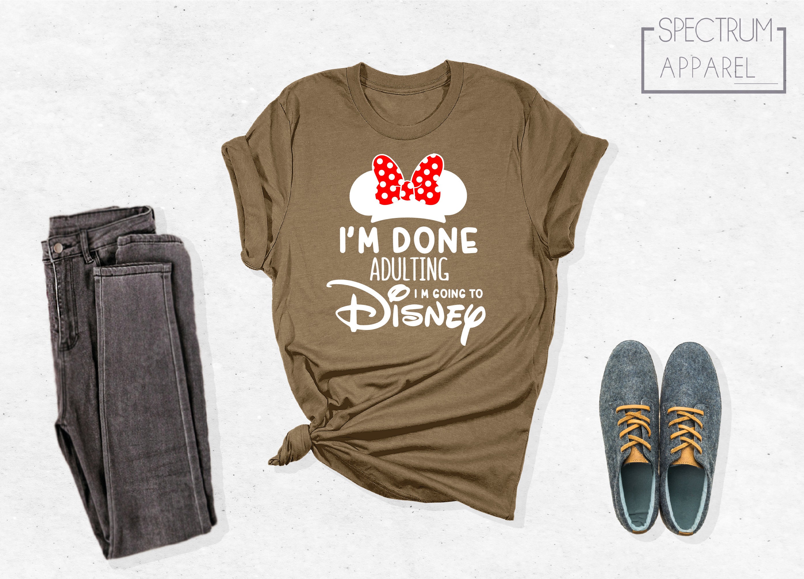 I'm Done Adulting I'm Going to Disneyworld Disney - Etsy