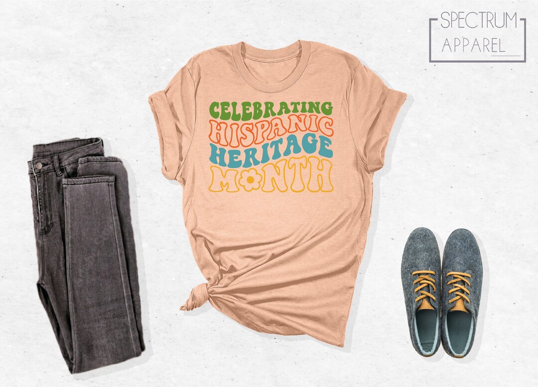 Celebrating Hispanic Heritage Month T-shirts, Latin American Shirts ...