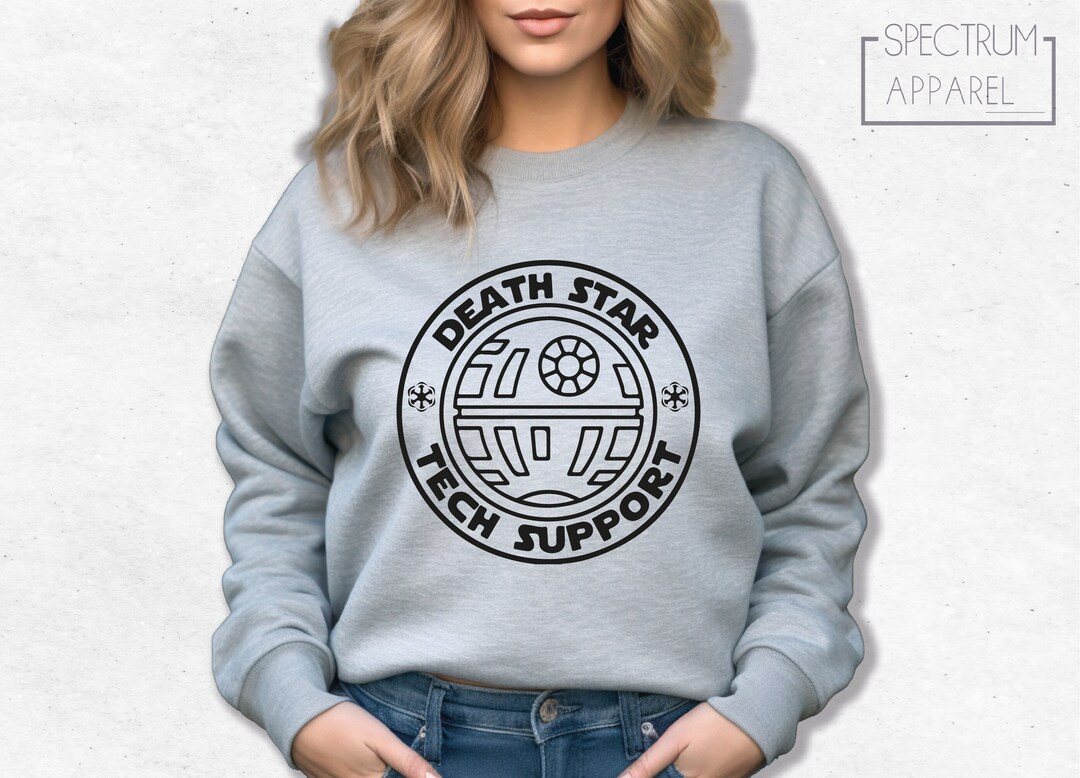 Death Star Tech Support, Death Star Sweatshirt, Star Wars Sweatshirts ...