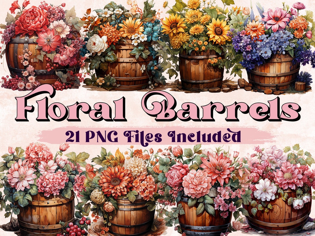 Floral Barrel Clipart PNG Bundle, Garden Barrels Clipart Collection ...