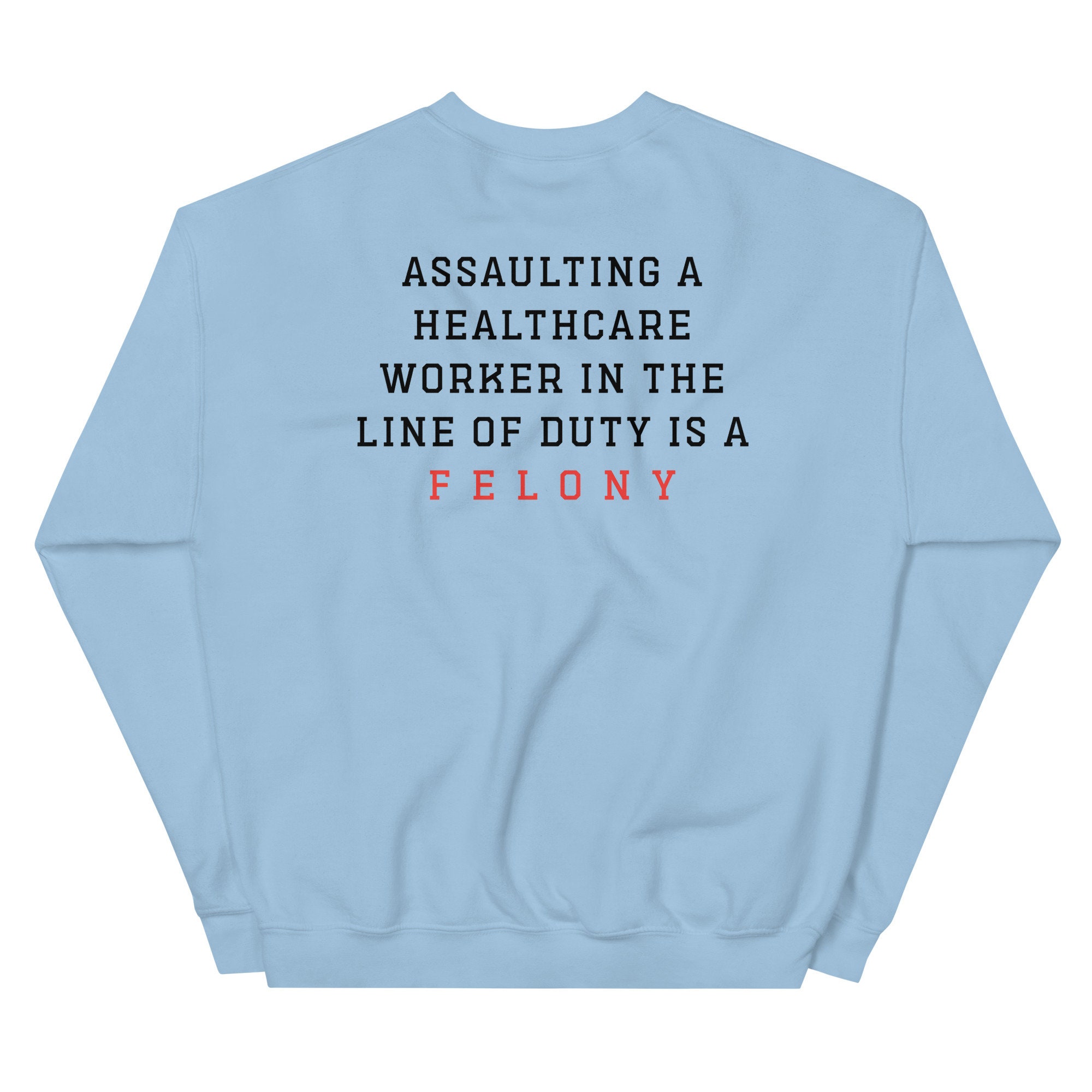 Assaulting A Healthcare Worker in the Line of Duty is A Felony - Etsy