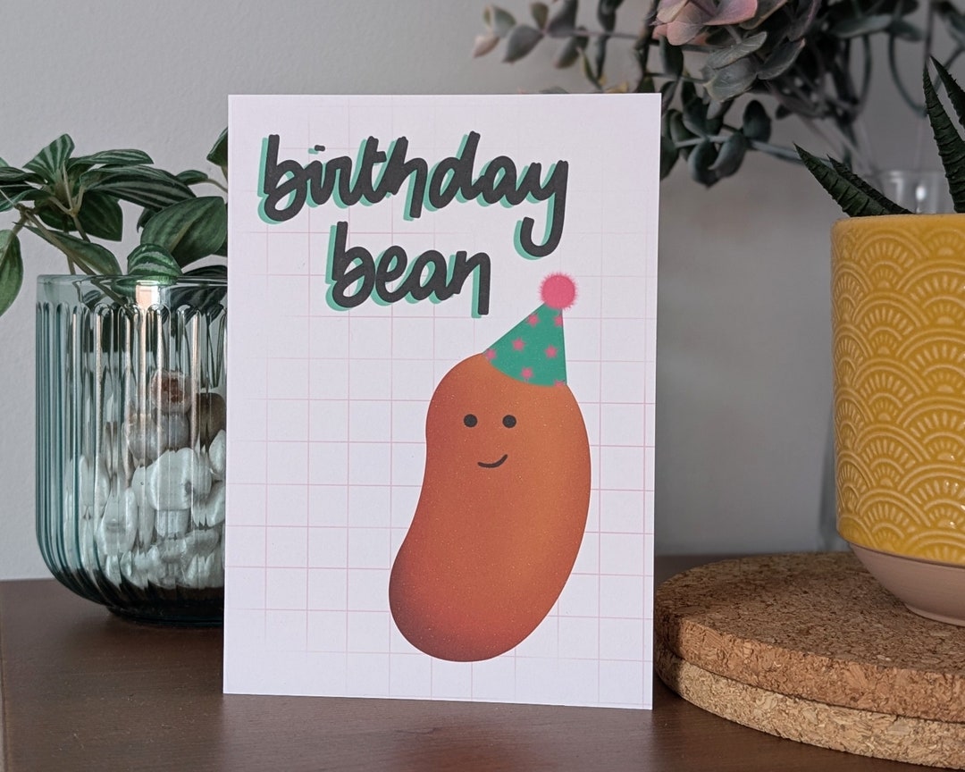 Birthday Bean / Greeting Card / Baked Bean / Party Hat / Cute / Funny ...