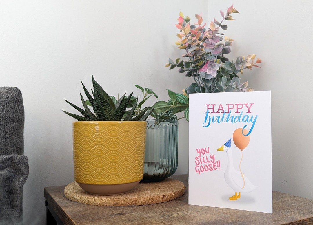 Silly Goose / Greeting Card / Birthday / Celebration / Cute / Funny ...