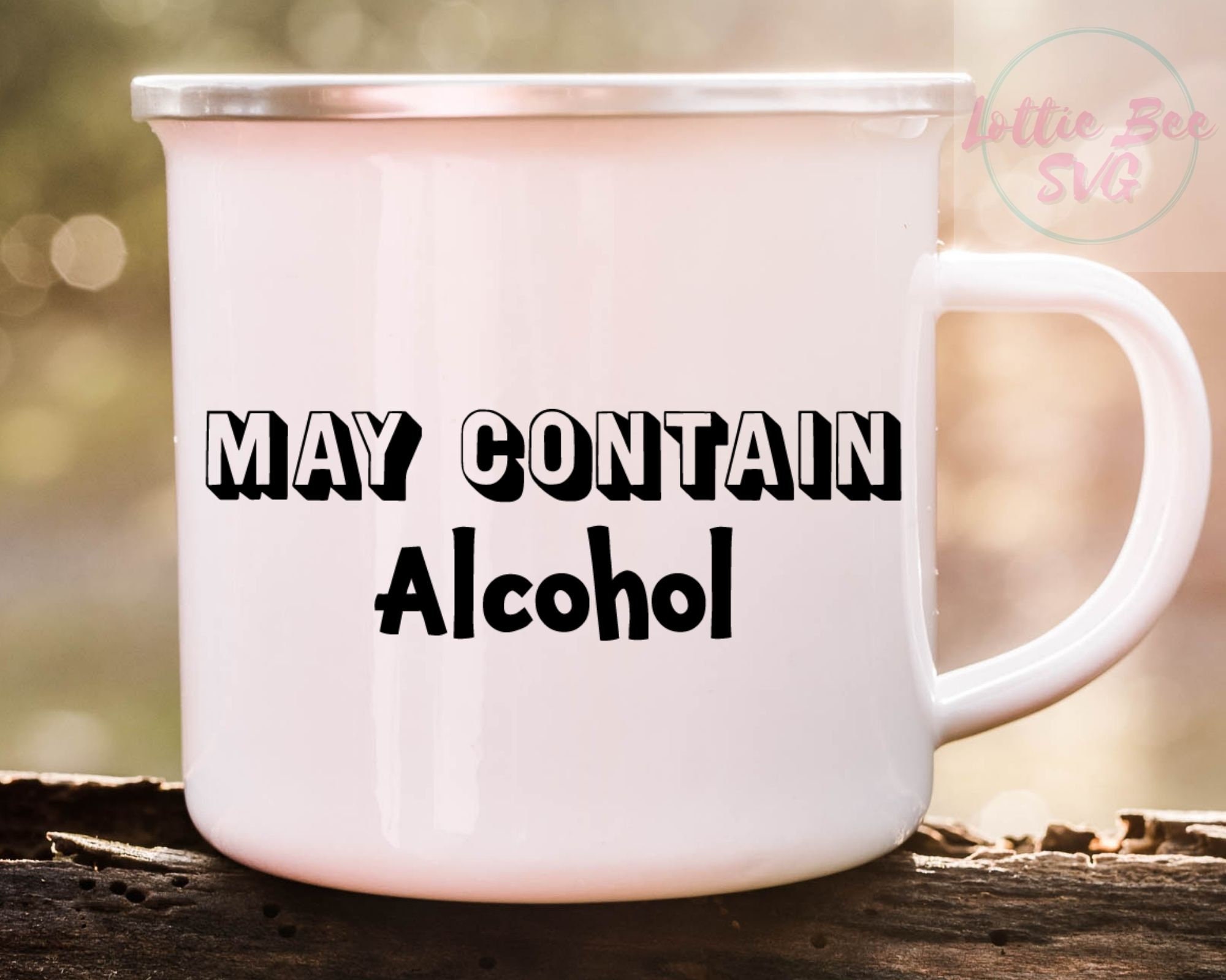 May Contain Alcohol Svg - Drinking Svg - Funny Svg - Etsy
