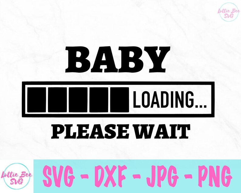 Baby Loading Svg Pregnancy Svg Mom Svg Mum Svg - Etsy