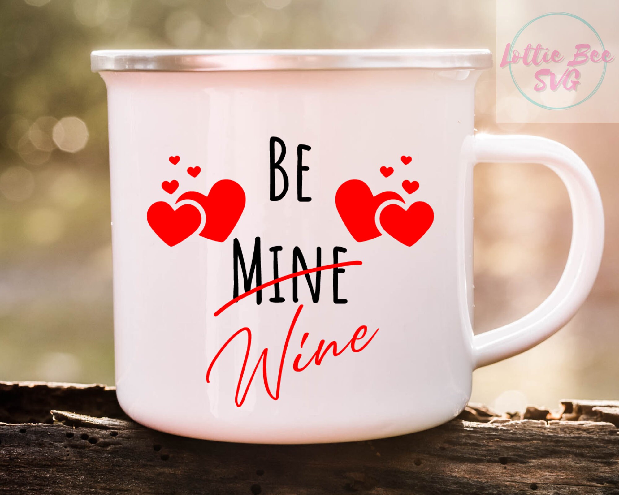 Be Mine Wine Svg Valentines Day Svg Single and Ready to Mingle Svg - Etsy