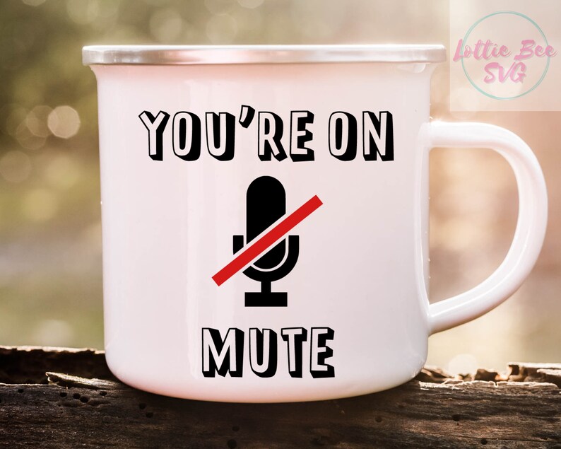 You're on Mute Svg Funny Saying Svg Sarcastic Svg - Etsy