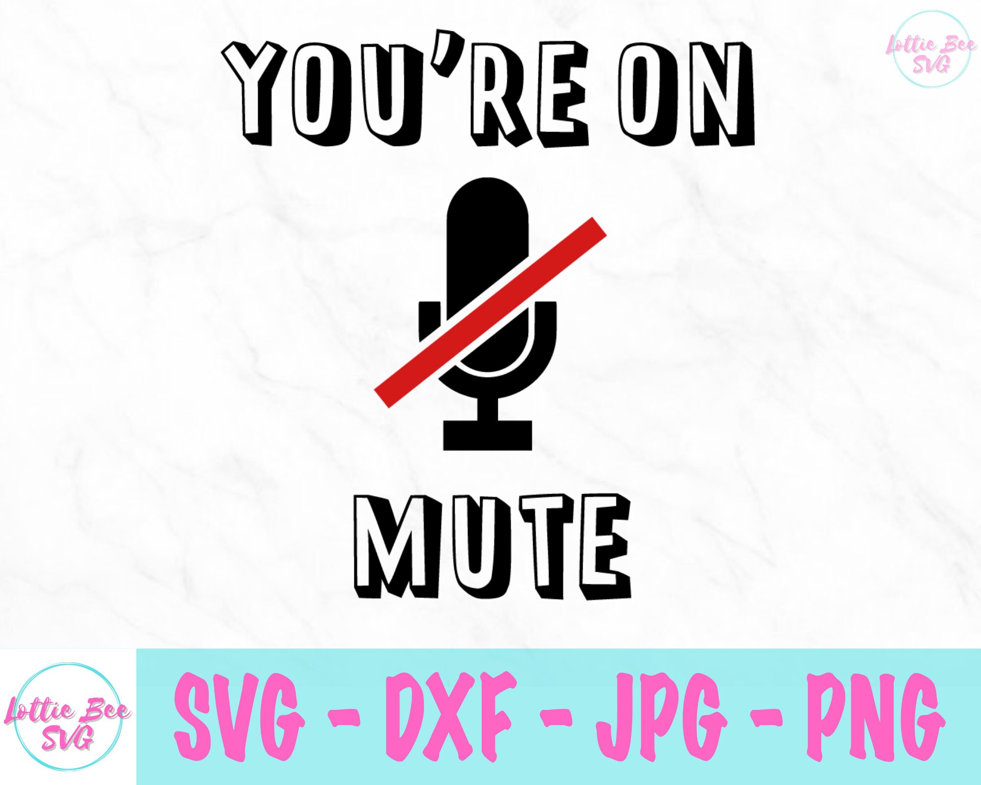 You're on Mute Svg - Funny Saying Svg - Sarcastic Svg - Etsy