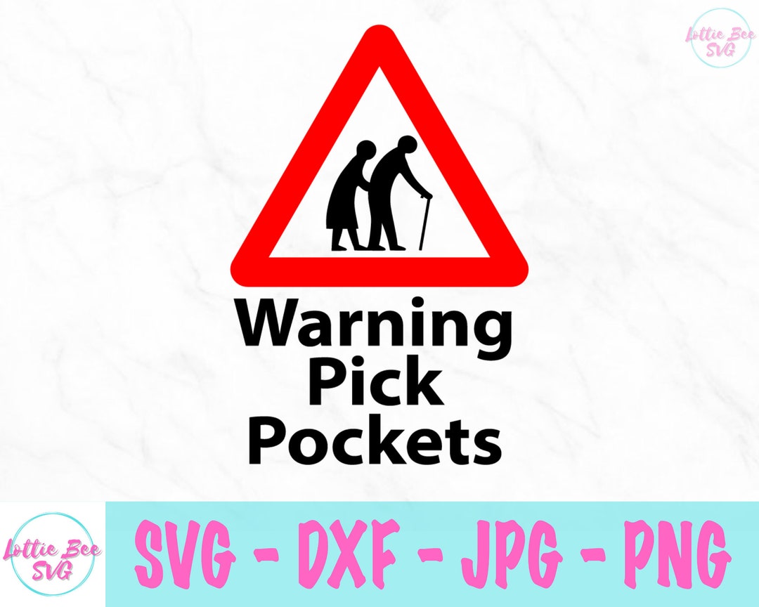 Warning Pick Pockets Svg - Funny Svg - Warning Road Sign Svg - Etsy ...