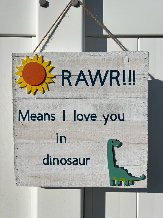 Rawr Means I Love You In Dinosaur Etsy