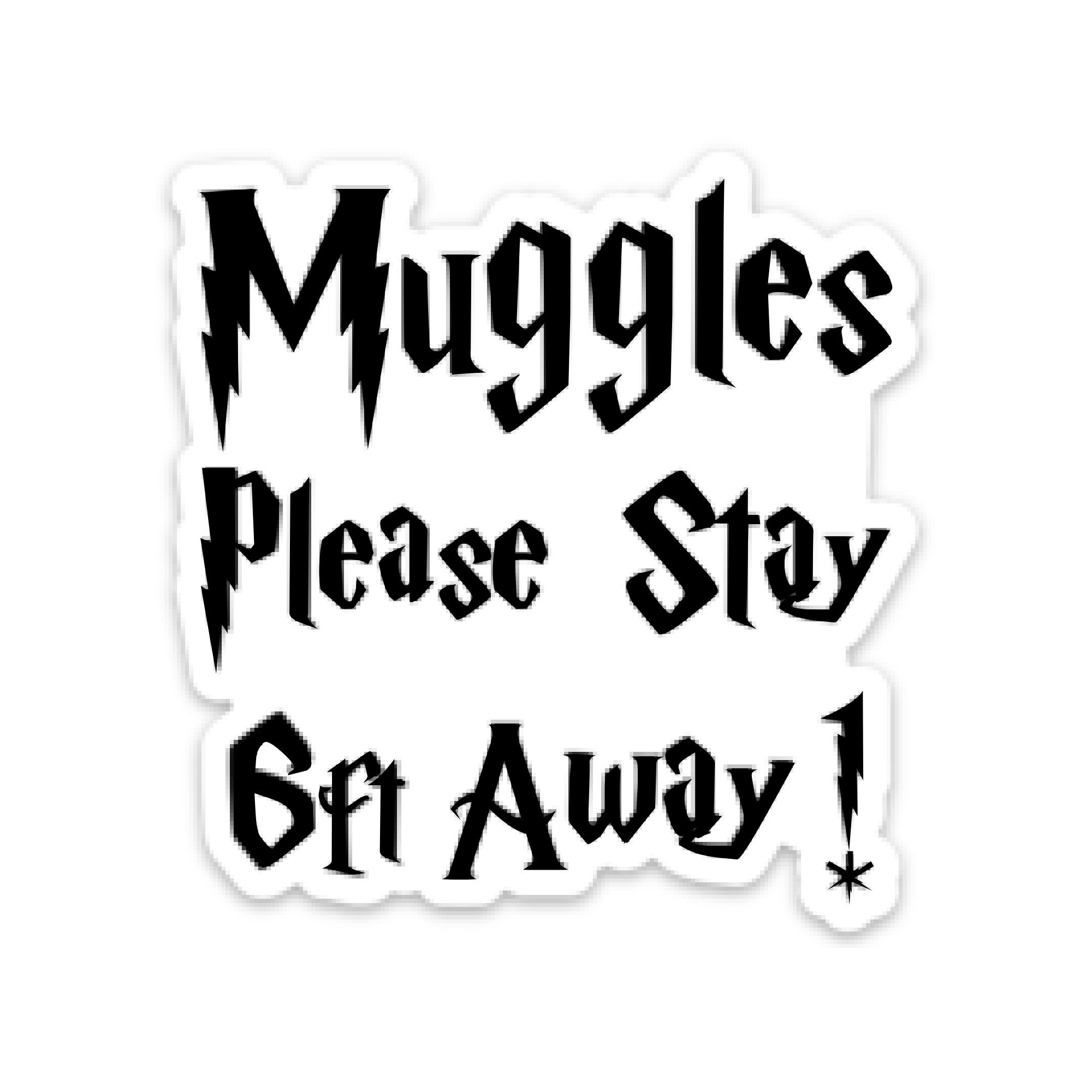 Muggles Please Stay 6ft Away Sticker - Etsy