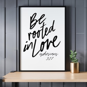 Be Rooted in Love Bible Verse Wall Art Scripture Print Hand Scripted ...