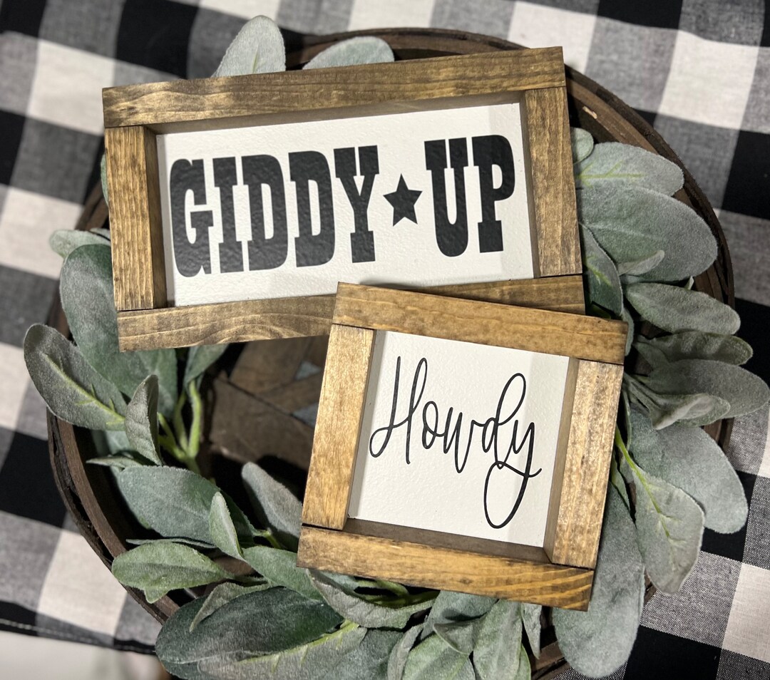 Giddy up Sign|howdy Sign|cowboy Decor|farmhouse|dixiefarmdesignsllc - Etsy