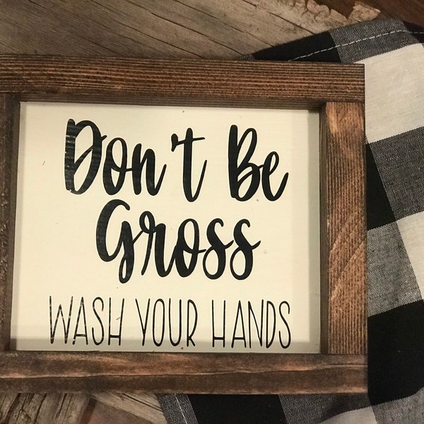 Wash Your Hands Dont Be Gross - Etsy