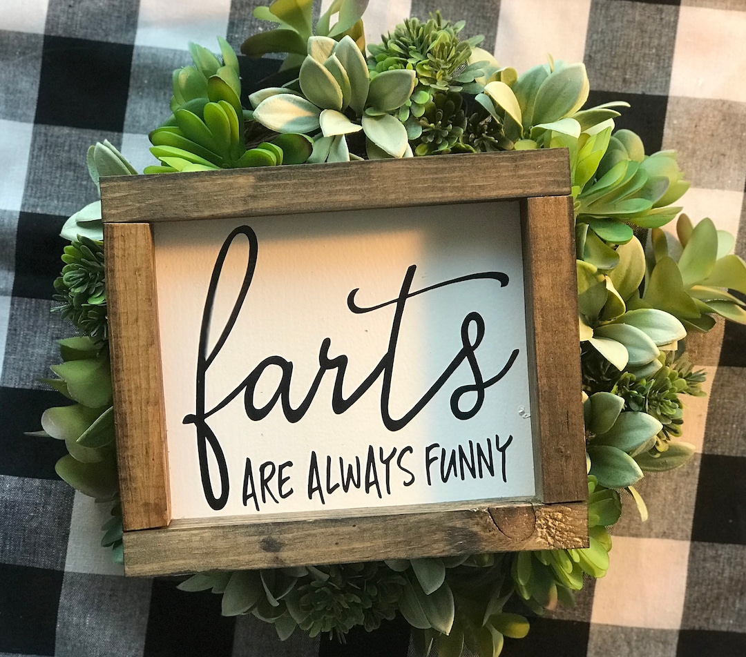 Farts Are Always Funny Sign|bathroom Decor|fart Sign|dixiefarmdesigns ...