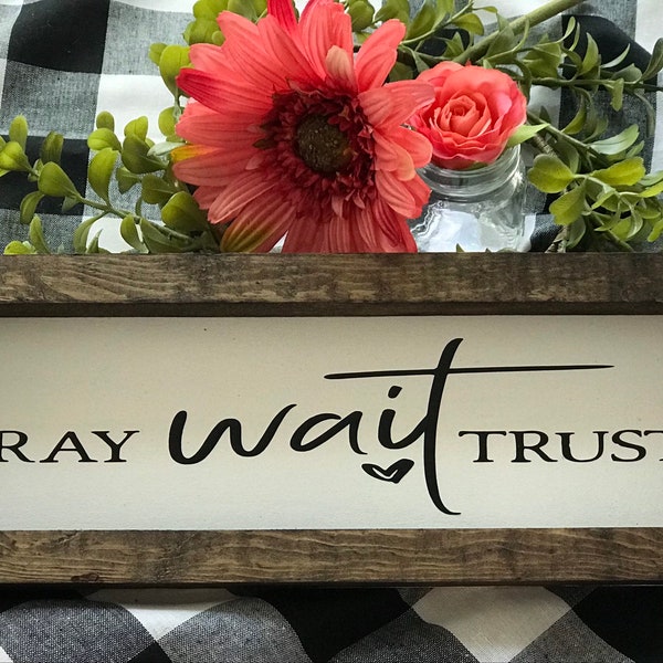 Pray Wait Trust - Etsy