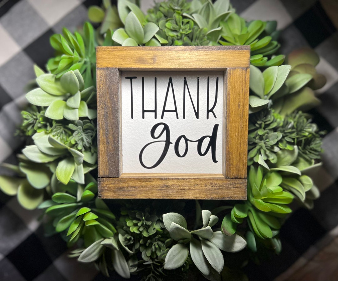 Thank God Sign|inspirational Decor|home Decor|farmhouse ...