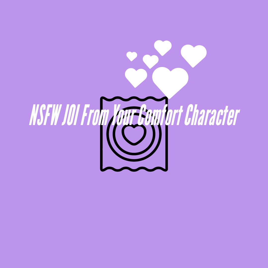 Nsfw Joi From Your Comfort Character Digital Etsy