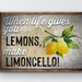 When Life Gives You Lemons Make Limoncello Sign Italian Kitchen, Dining ...