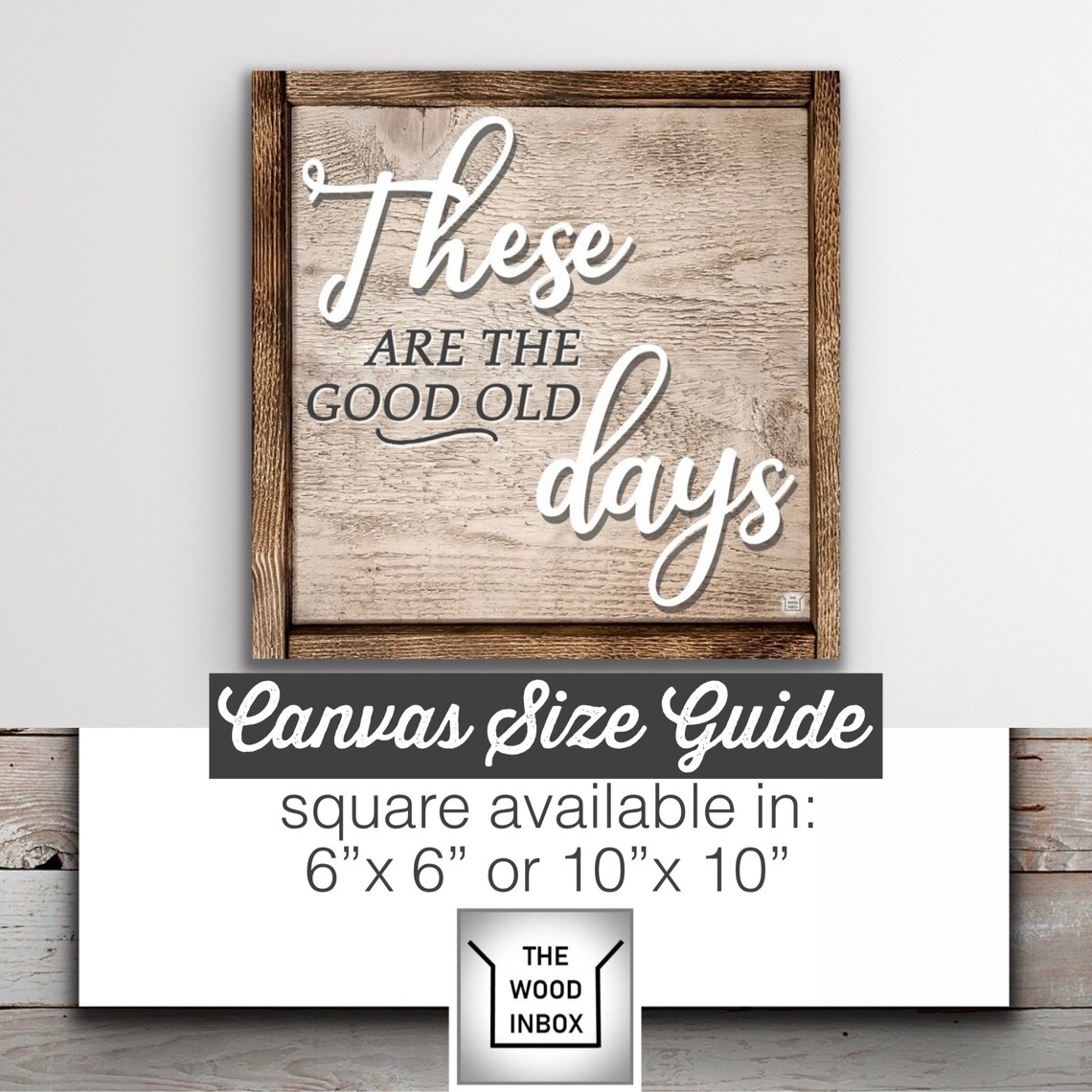 These are the Good Old Days Sign Inspirational Canvas Wall | Etsy