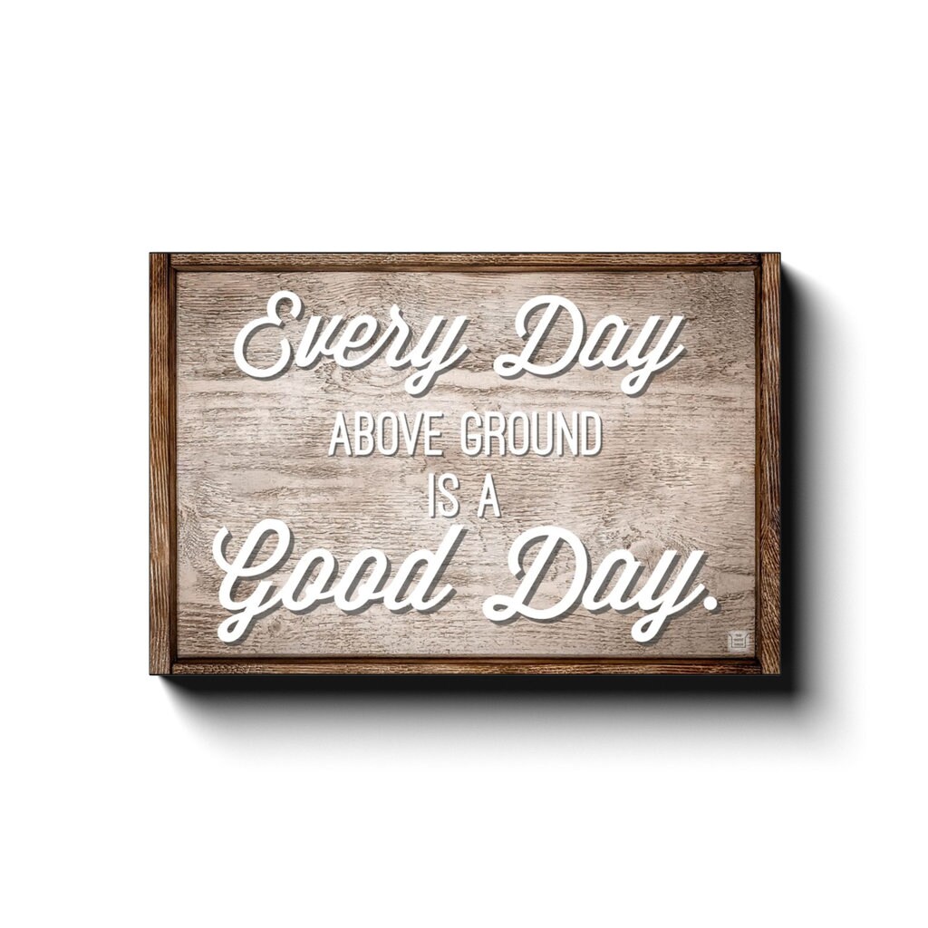 Every Day is a Good Day Sign Motivational & Inspirational - Etsy