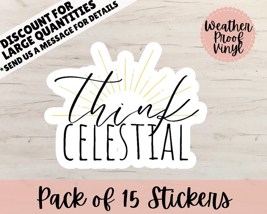 Think Celestial Sticker - Pack of 15 Stickers - LDS - Waterproof ...