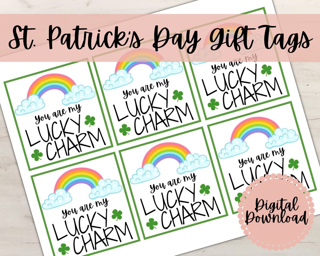 St. Patrick's Day Gift Tag Printable - “you're My Lucky Charm ...