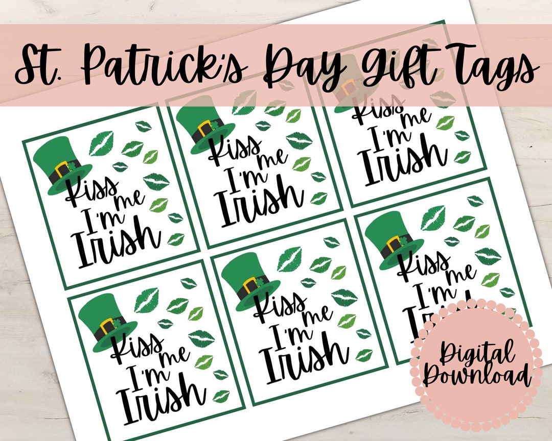 St. Patrick's Day Gift Tag Printable - “kiss Me I'm Irish” - Instant ...