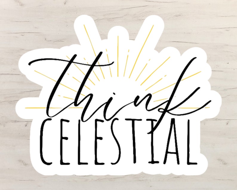 Think Celestial Sticker Pack of 5 Stickers LDS Waterproof & Scratch ...